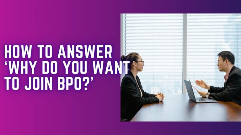 How to Answer 'Why Do You Want to Join BPO?' Sample Answer & Tips