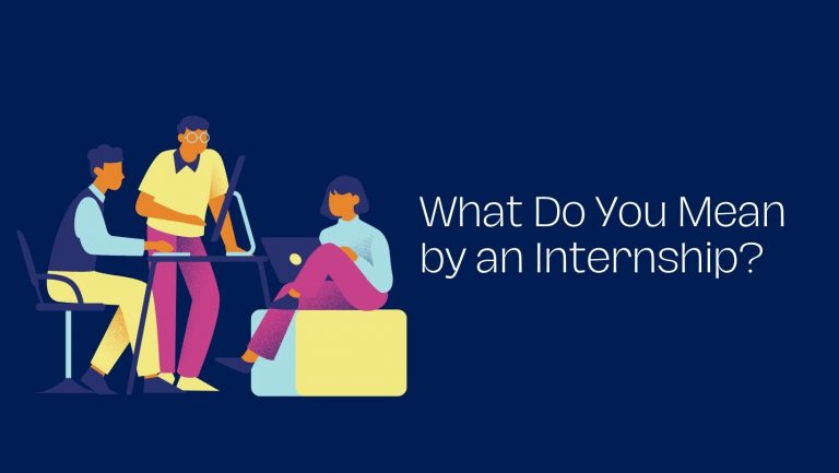What Is an Internship? - Skills, Online Internship Certificates
