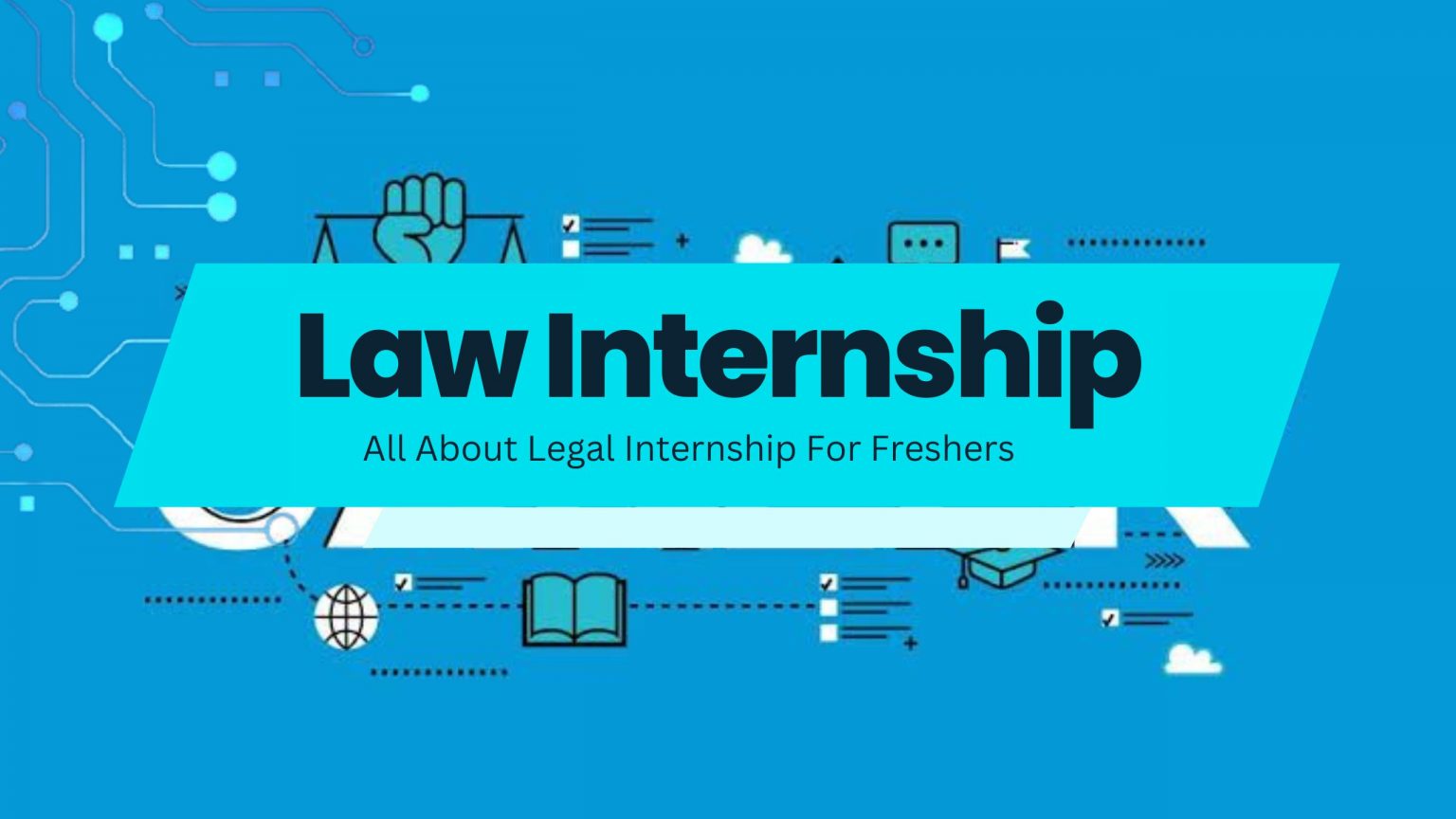 Law Internship For Freshers - Importance, Types, Top Firms