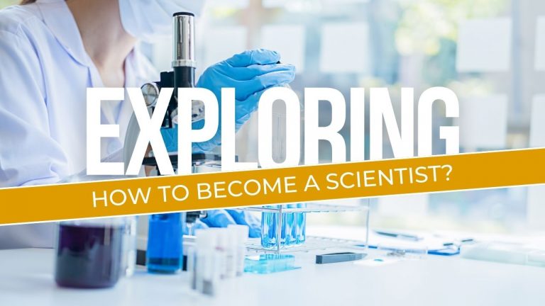 How to Become a Scientist: Qualifications, Skills, Salary