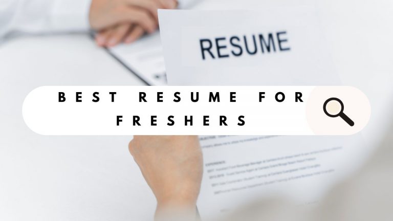 Best Resume for Freshers: Templates, Tips and Free Builder