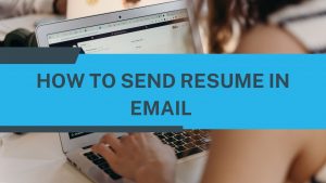 How to Send Resume in Email? - Best Practices and Examples