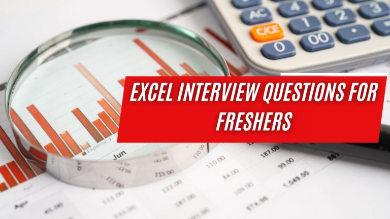 Excel Interview Questions for Freshers - With Answers